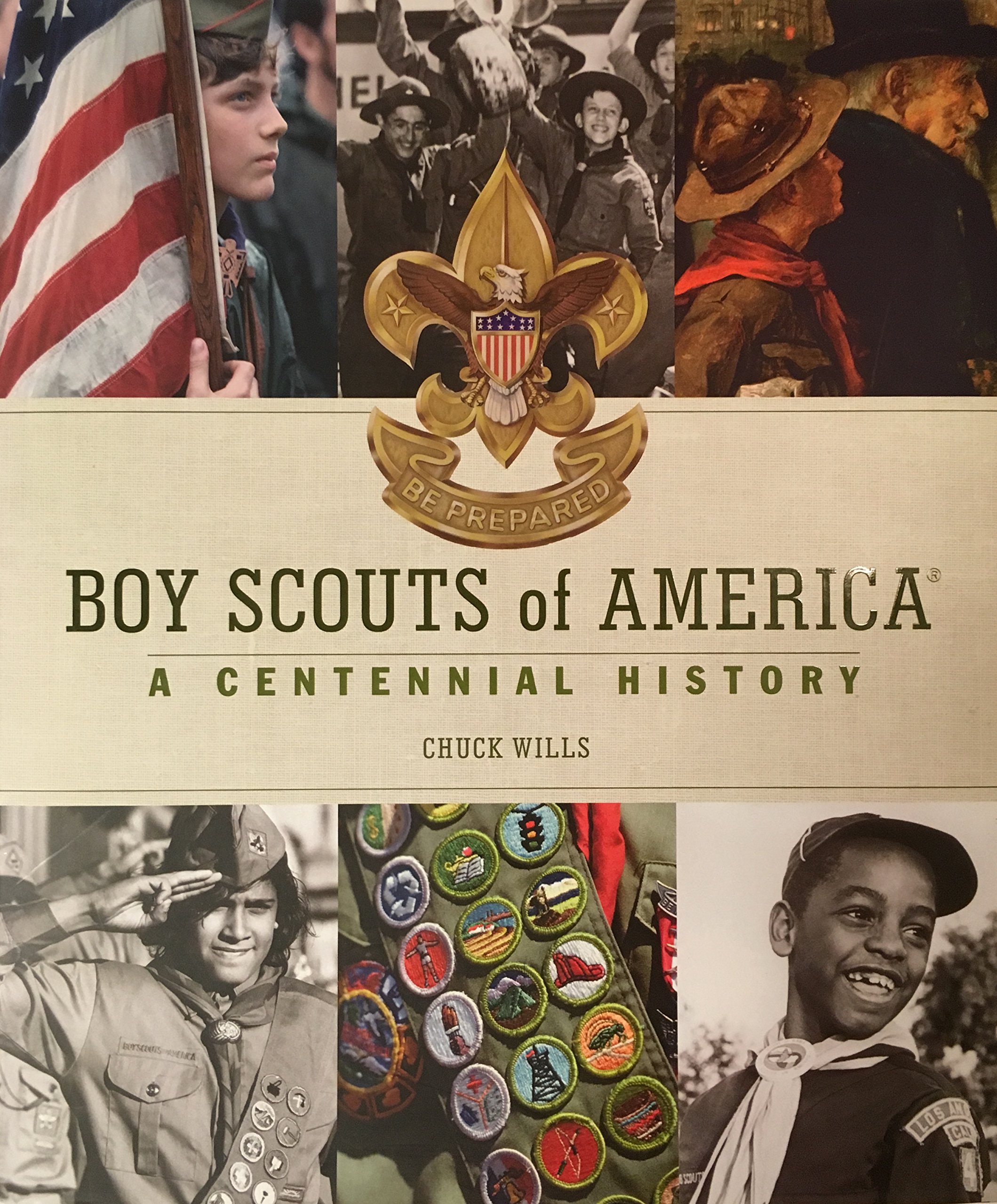 Boy Scouts of America: A Centennial History: Wills, Chuck ...