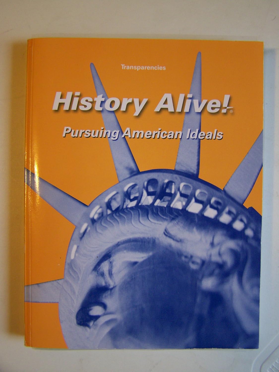 History Alive! (Pursuing American Ideals, Transparencies): unknown ...