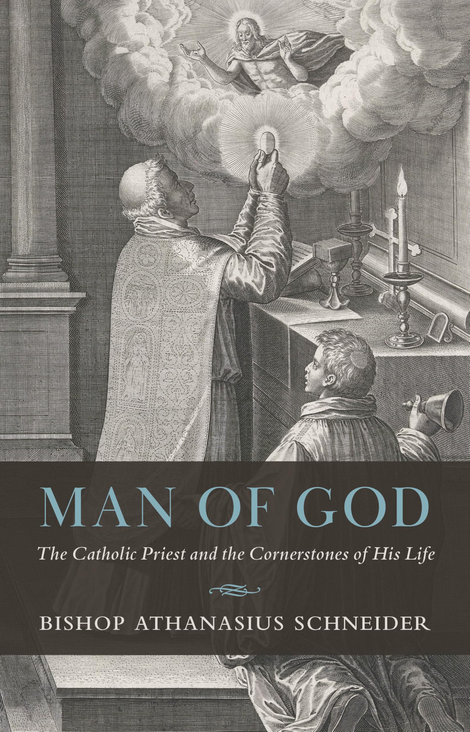 Man of God: The Catholic Priest and the Cornerstones of His Life ...