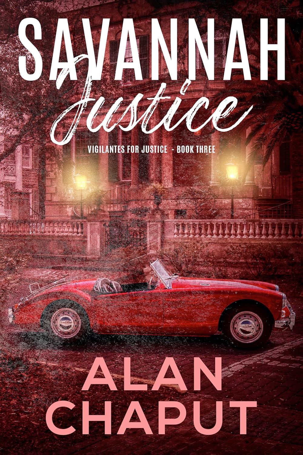 Savannah Justice: Vigilantes for Justice Book Three - Kindle edition by ...