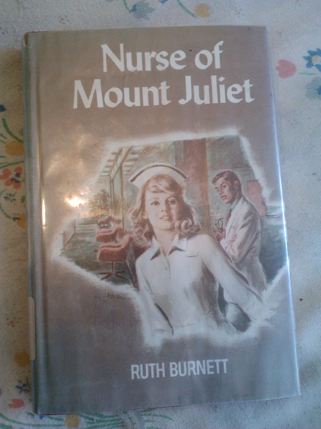 NURSE Of MOUNT JULIET.: Burnett, Ruth.: Amazon.com: Books