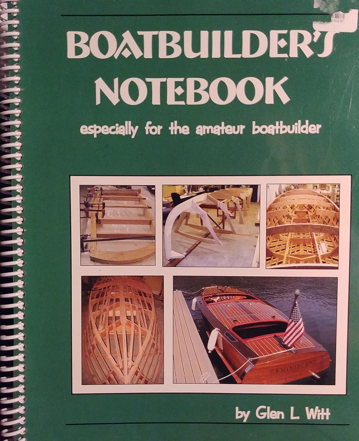 Boatbuilder's Notebook: Witt, Glen L.: 9780939070107: Amazon.com: Books