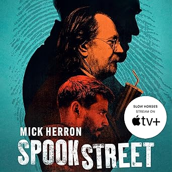 Spook Street: Slough House, Book 4 (Audio Download): Mick Herron, Sean ...