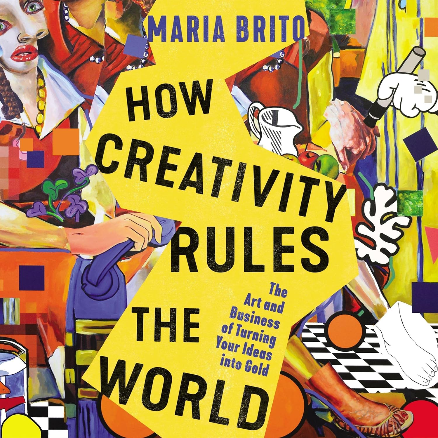 Amazon.com: How Creativity Rules the World: The Art and Business of ...