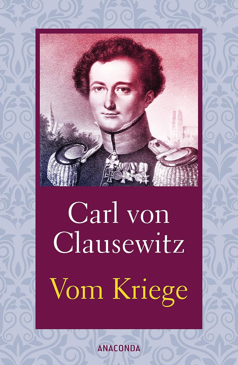 Vom Kriege: Clausewitz, Carl Von: 9783730605813: Amazon.com: Books