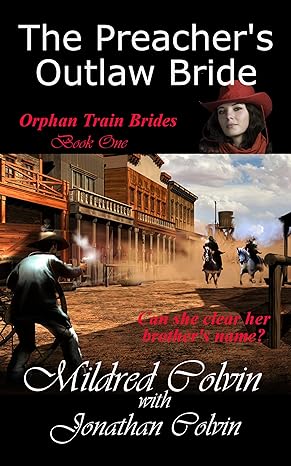 The Preacher's Outlaw Bride (Orphan Train Brides Book 1) - Kindle ...
