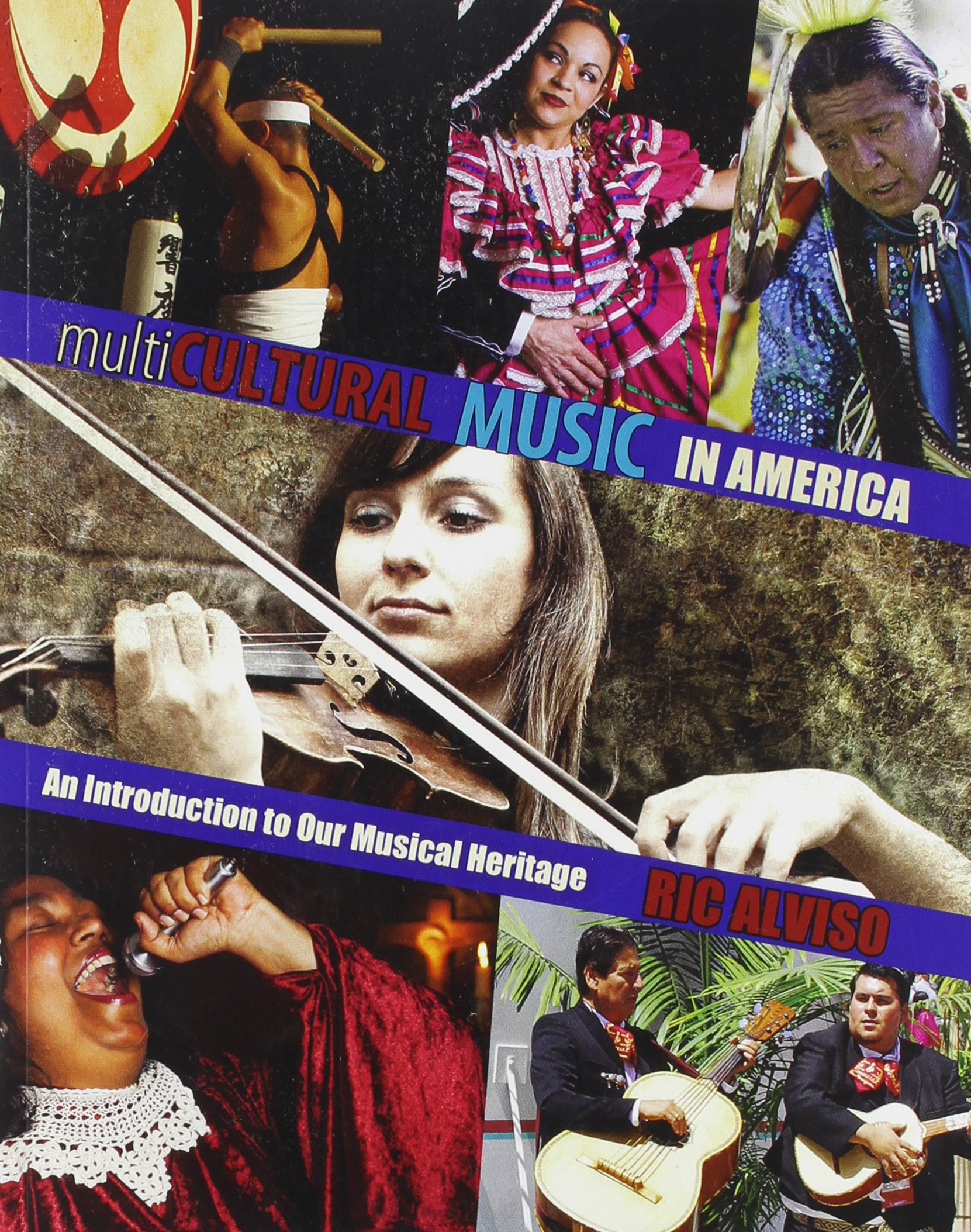 Multicultural Music in America: An Introduction to Our Musical Heritage ...
