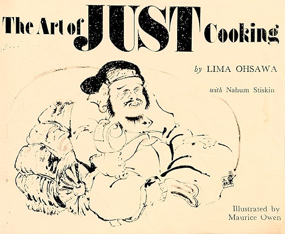 Art of Just Cooking: Ohsawa Lima, Maurice Owen: 9780722401392: Amazon ...