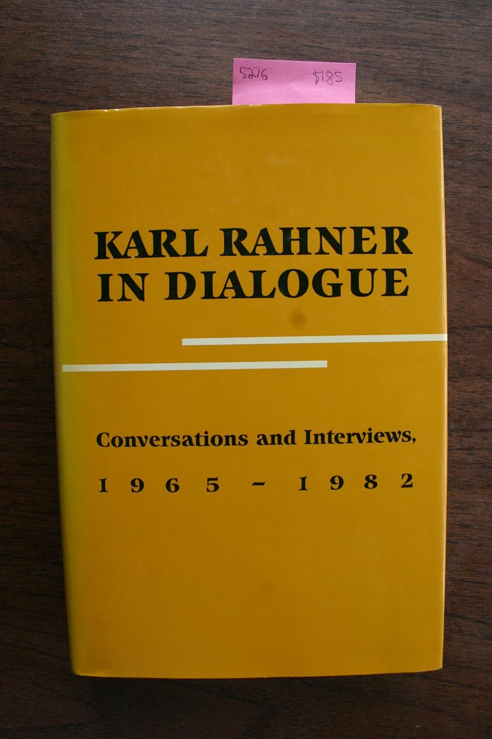Karl Rahner in Dialogue: Conversations and Interviews 1965-1982: Rahner ...