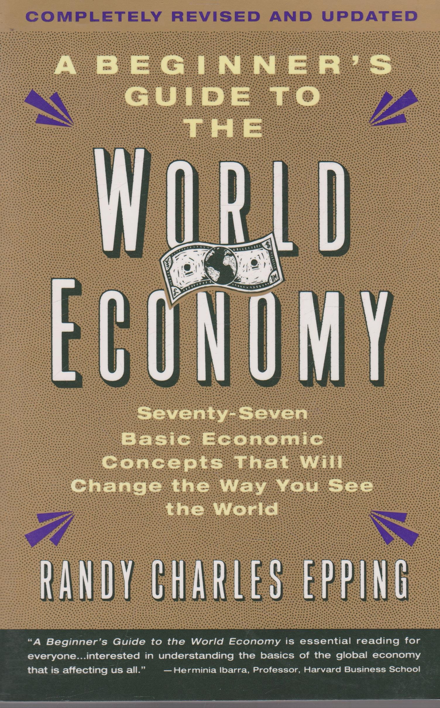 The Beginner's Guide To The World Economy: Revised Edition: Epping ...