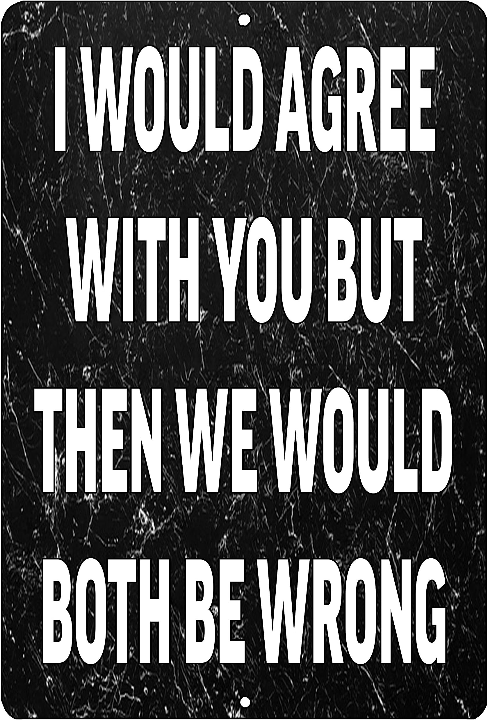 Amazon.com: Rogue River Tactical Funny Sarcastic Metal Tin Sign, 12x8 ...