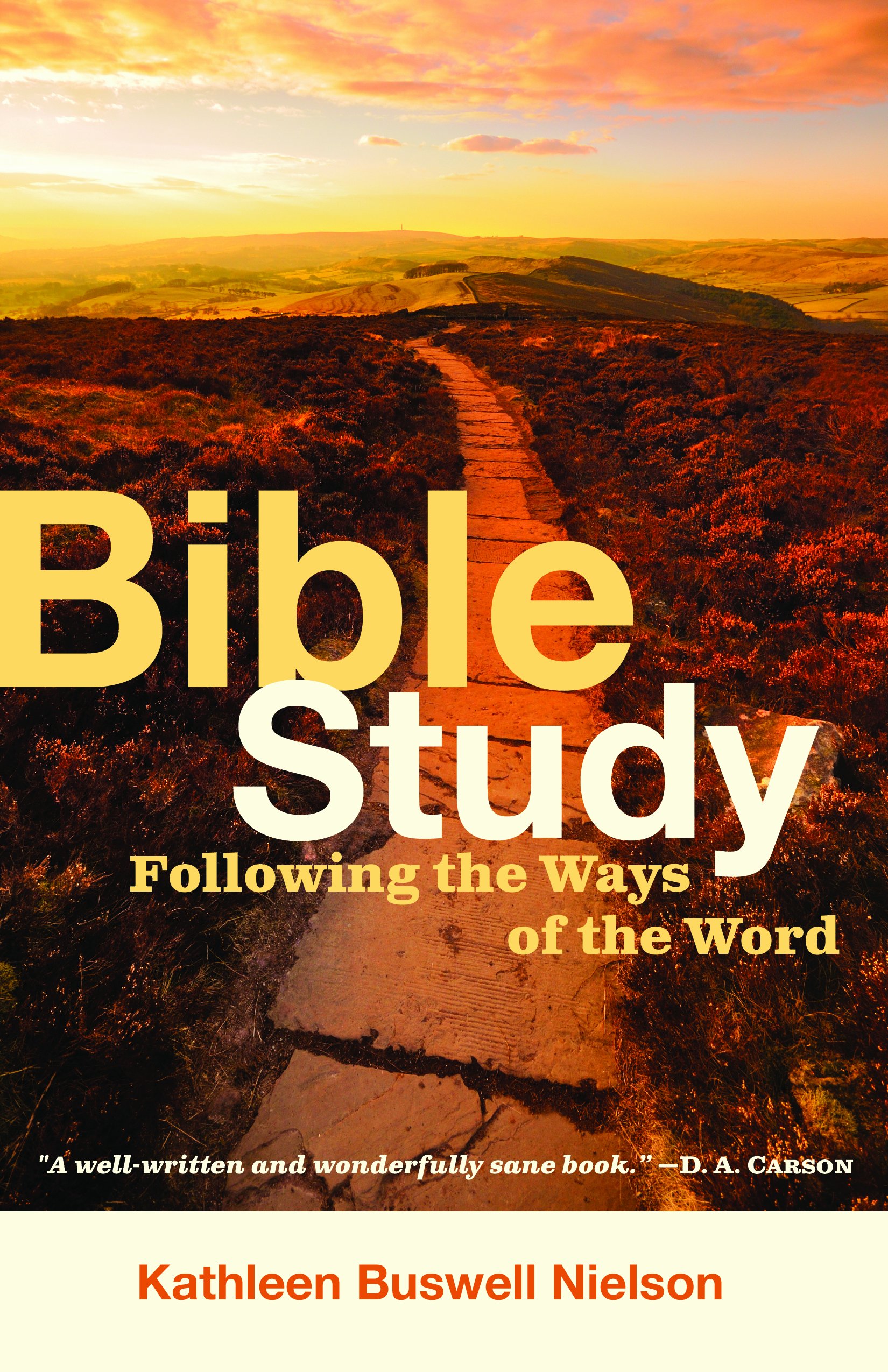 Bible Study: Following the Ways of the Word: Nielson, Kathleen B ...