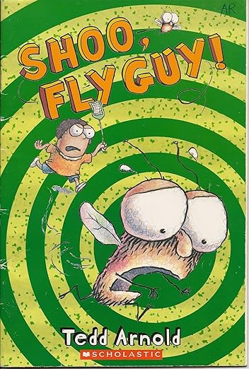 Shoo, Fly Guy! (Fly Guy, No. 3): Tedd Arnold: 9780545078825: Amazon.com ...