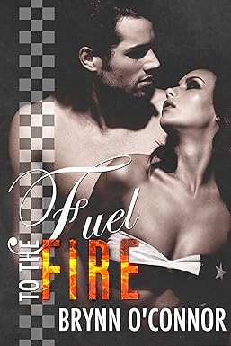 Amazon.com: Fuel to the Fire eBook : O'Connor, Brynn: Kindle Store