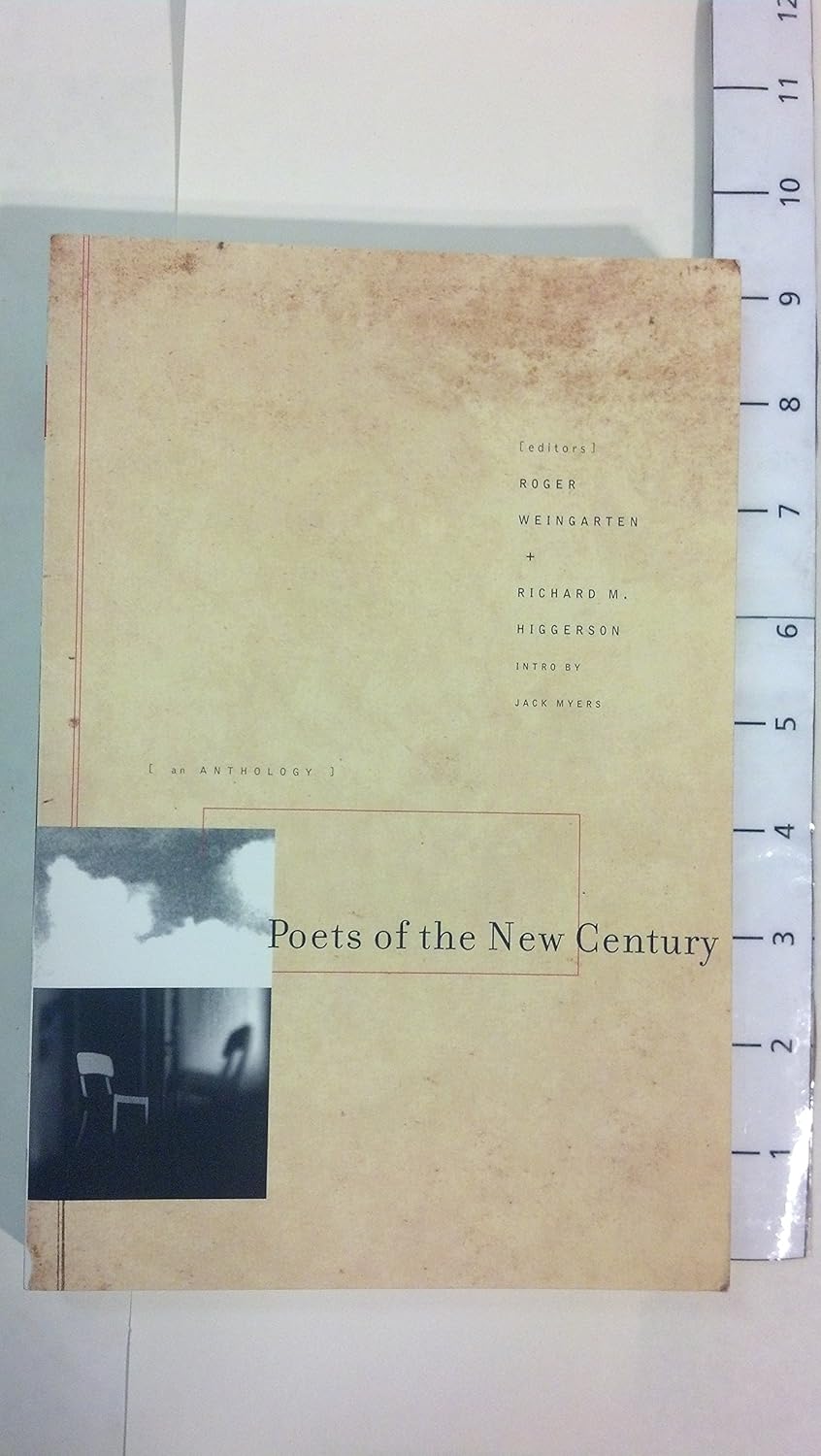 Poets of the New Century: Weingarten, Roger, Higgerson, Richard ...
