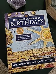 The Secret Language of Birthdays: Personology Profiles for Each Day of ...