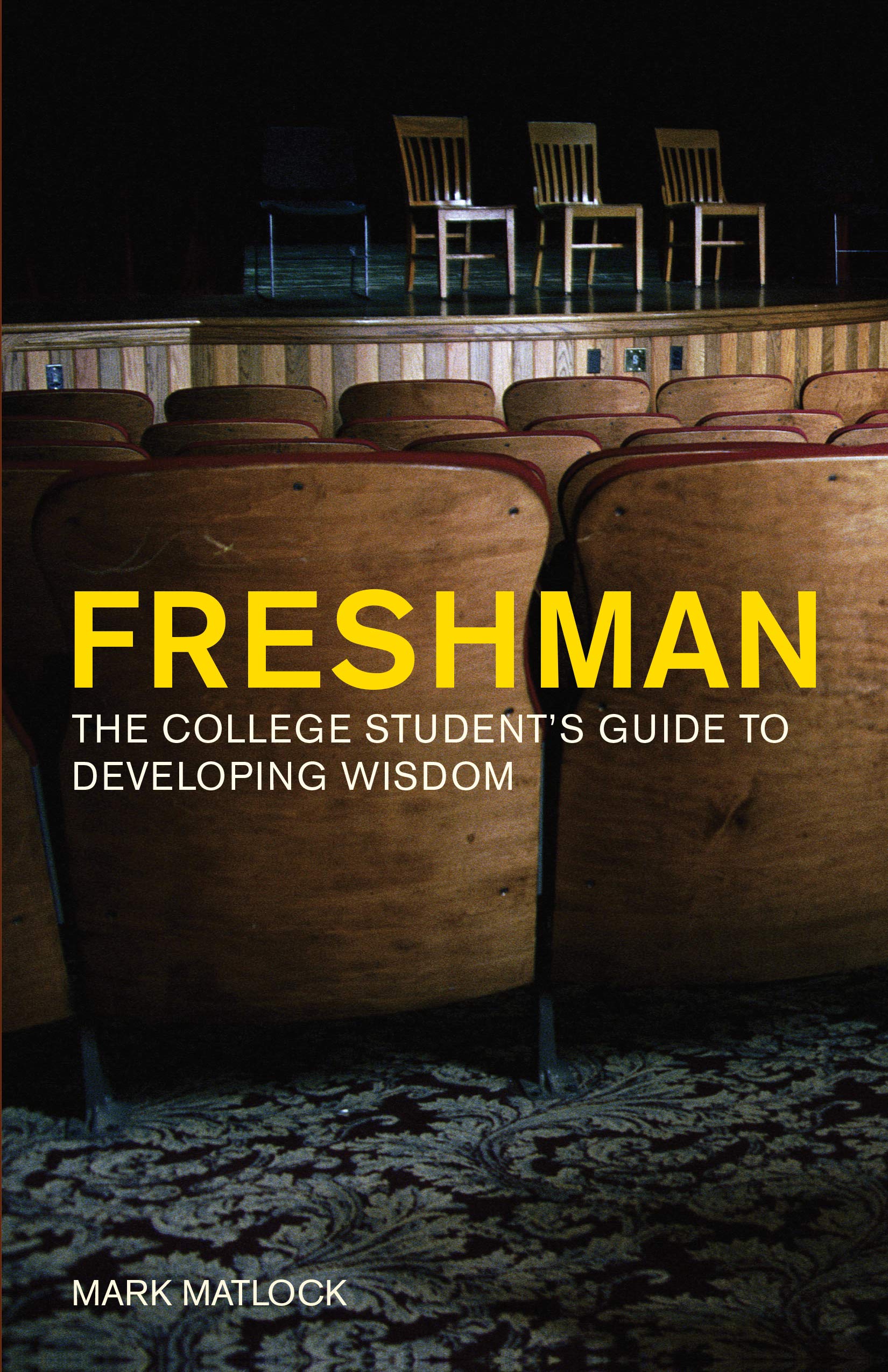 Amazon.com: Freshman: The College Student's Guide to Developing Wisdom ...