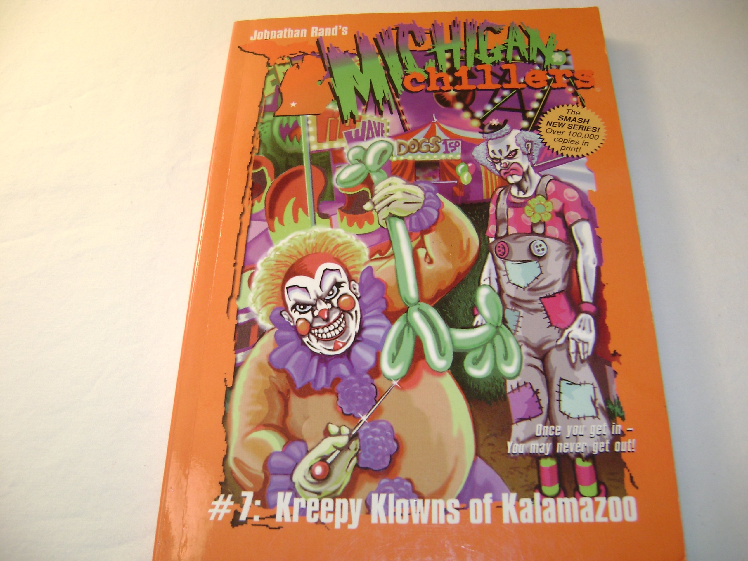 Michigan Chillers #7 - Kreepy Klowns of Kalamazoo: Johnathan Rand ...