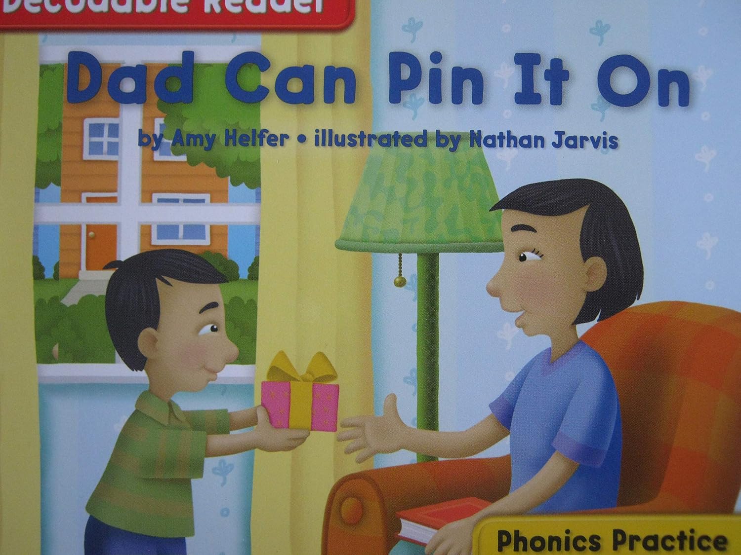McGraw-Hill Decodable Reader Grade K Dad Can Pin It On: Amy Helfer ...