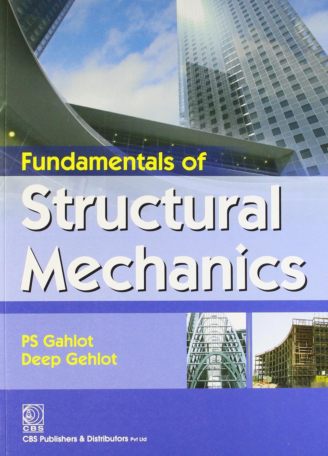 Fundamentals Of Structural Mechanics (Pb-2014): Gahlot, P.S ...
