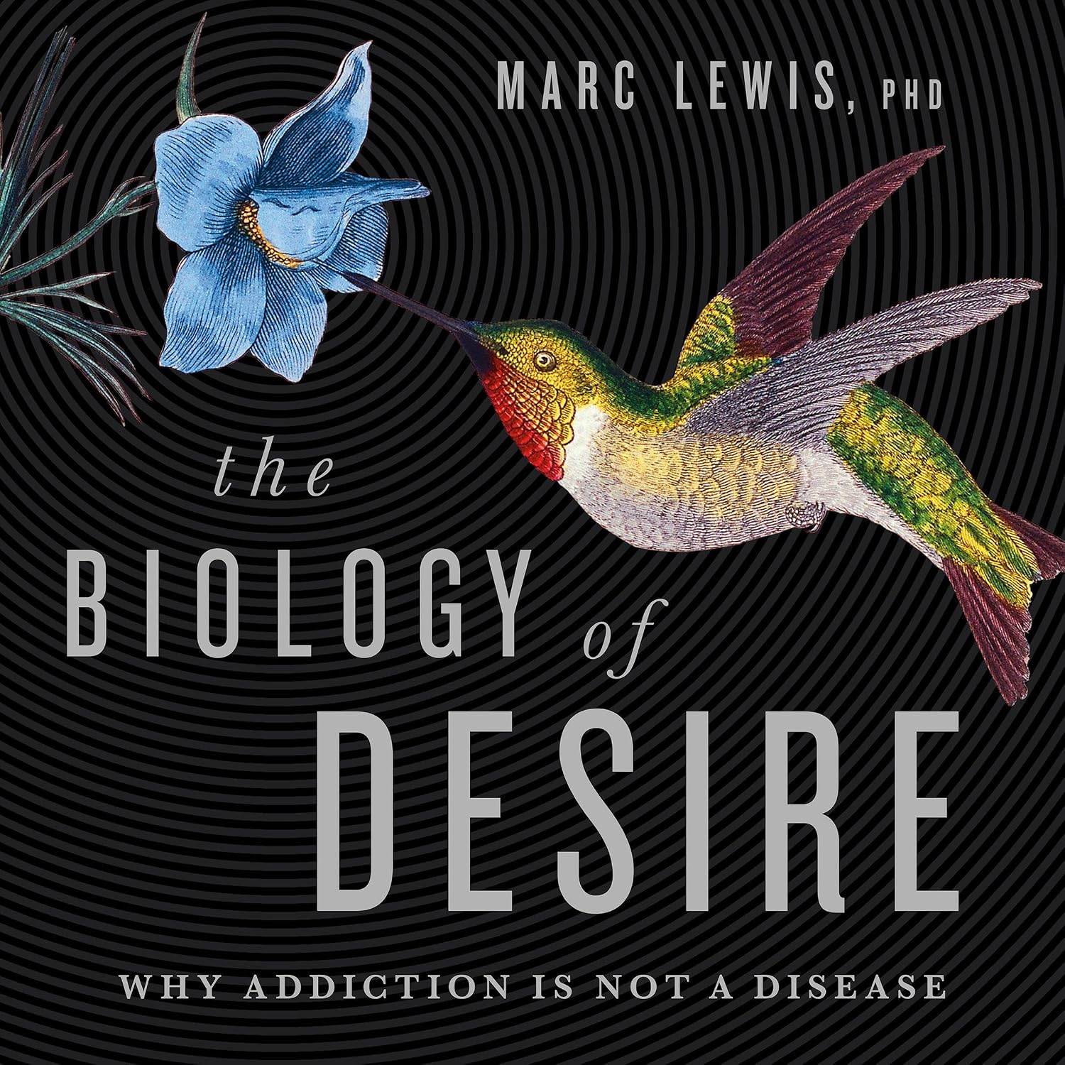 Amazon.com: The Biology of Desire: Why Addiction Is Not a Disease ...