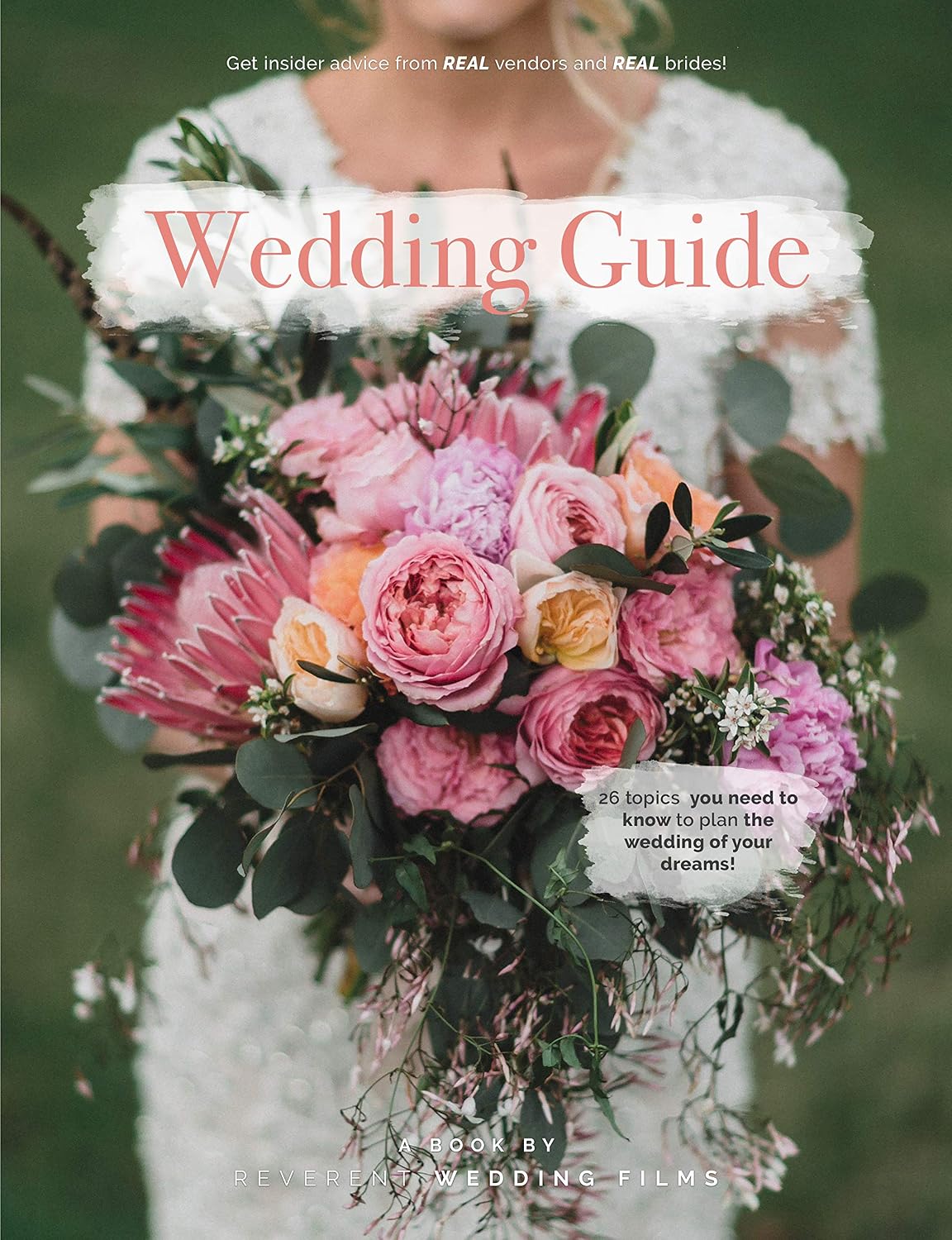 The Reverent Wedding Guide: Real Advice from Real Vendors and Real ...
