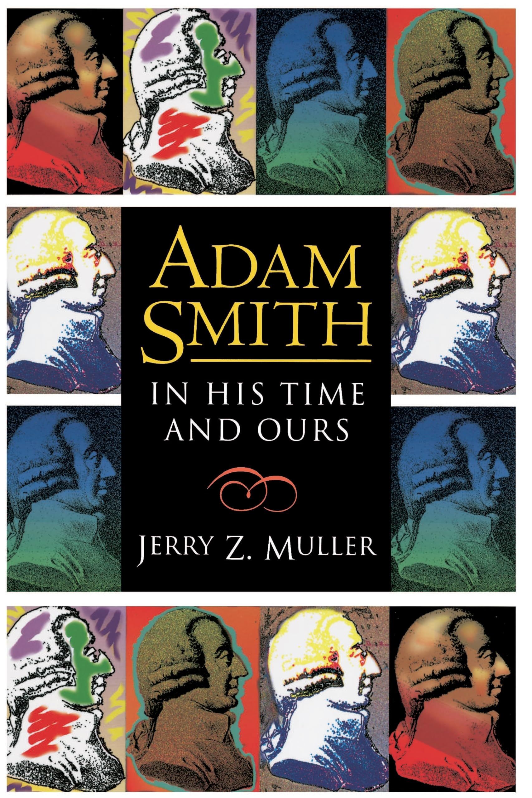 Adam Smith in His Time and Ours: Muller, Jerry Z.: 9780691001616 ...