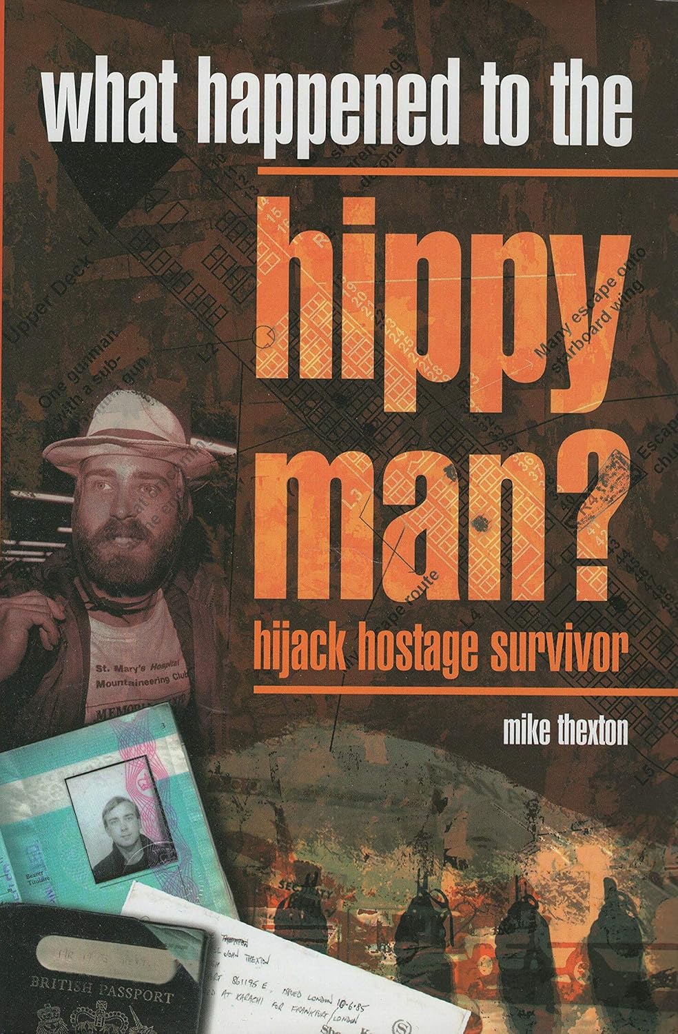 What happened to the hippy man?: Hijack hostage survivor eBook ...