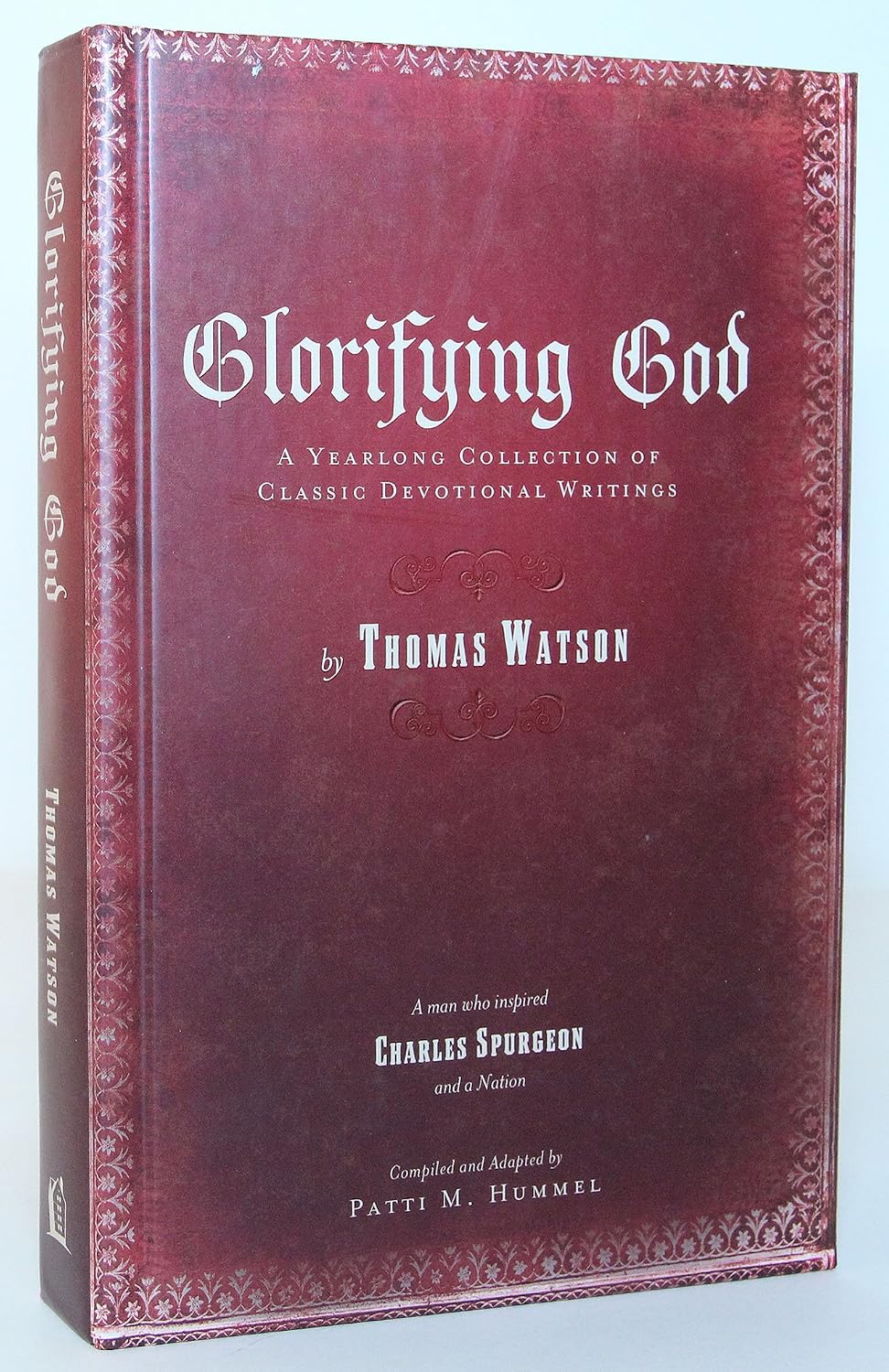 Glorifying God: Inspirational Messages of Thomas Watson: Thomas Watson ...