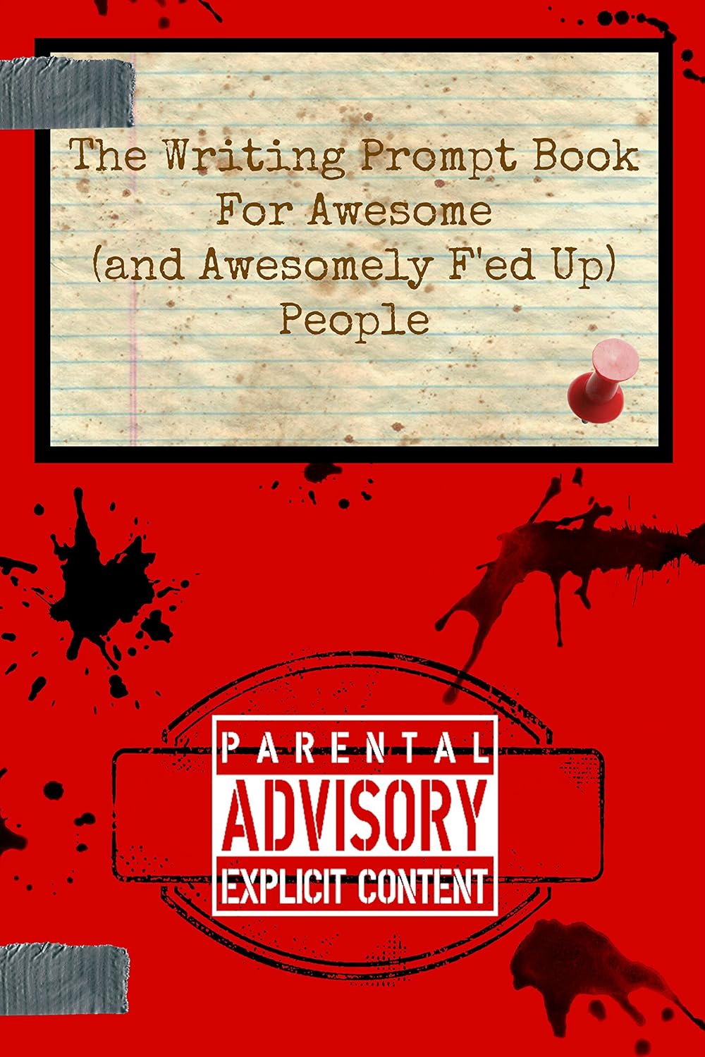 The Writing Prompt Book for Awesome (And Awesomely F'ed-Up) People ...