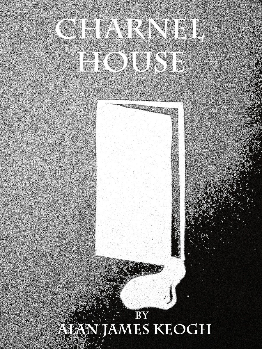 Amazon.com: Charnel House. Short Story. eBook : Keogh, Alan James ...