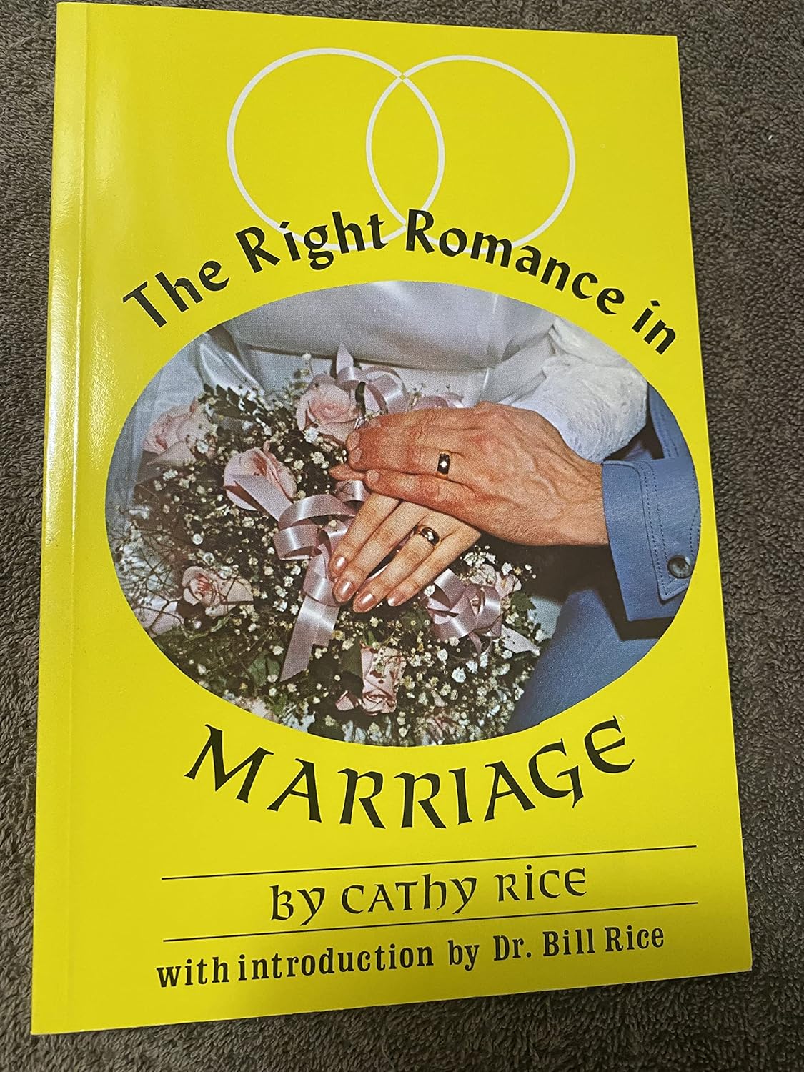 The Right Romance in Marriage: Cathy Rice: 9780873987110: Amazon.com: Books