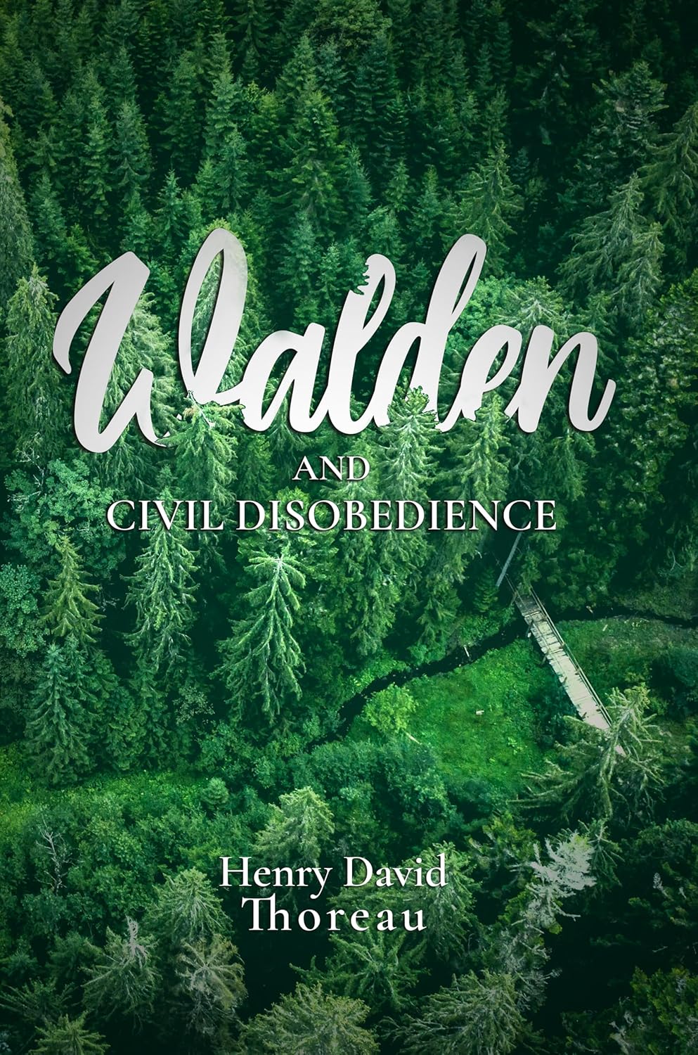 Walden and Civil Disobedience (Annotated): The 1854 Classic Edition ...