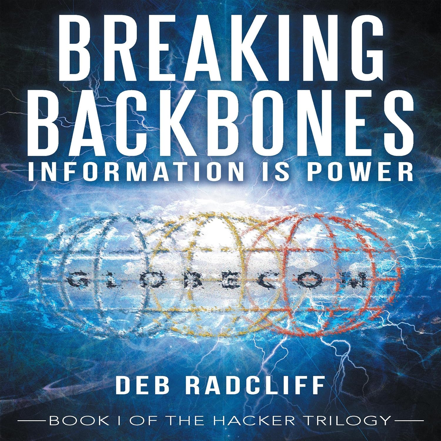 Amazon.com: Breaking Backbones: Information Is Power: The Hacker ...