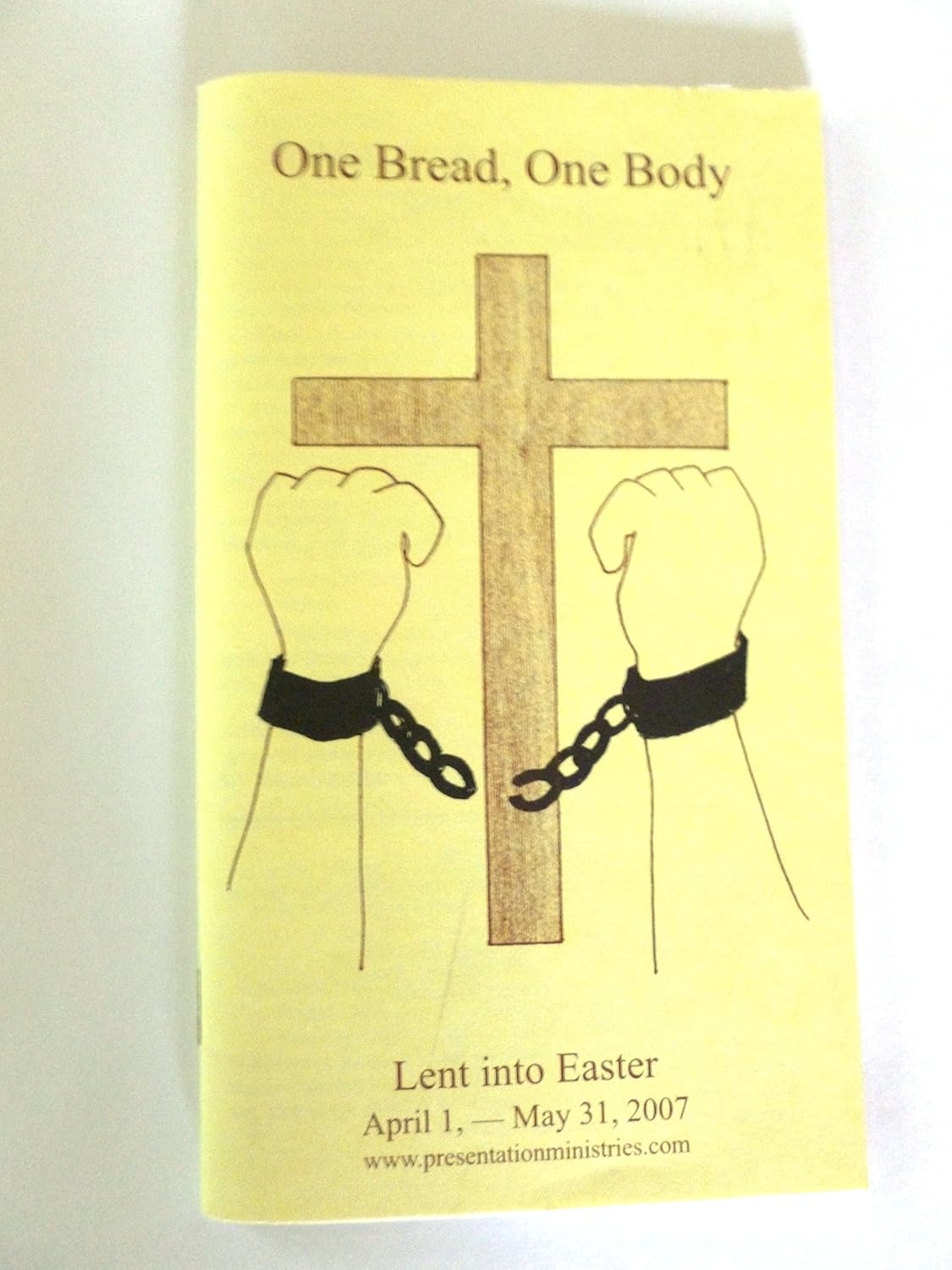 One Bread, One Body : Easter Season April 1-May 31, 2007 (Volume 23 ...