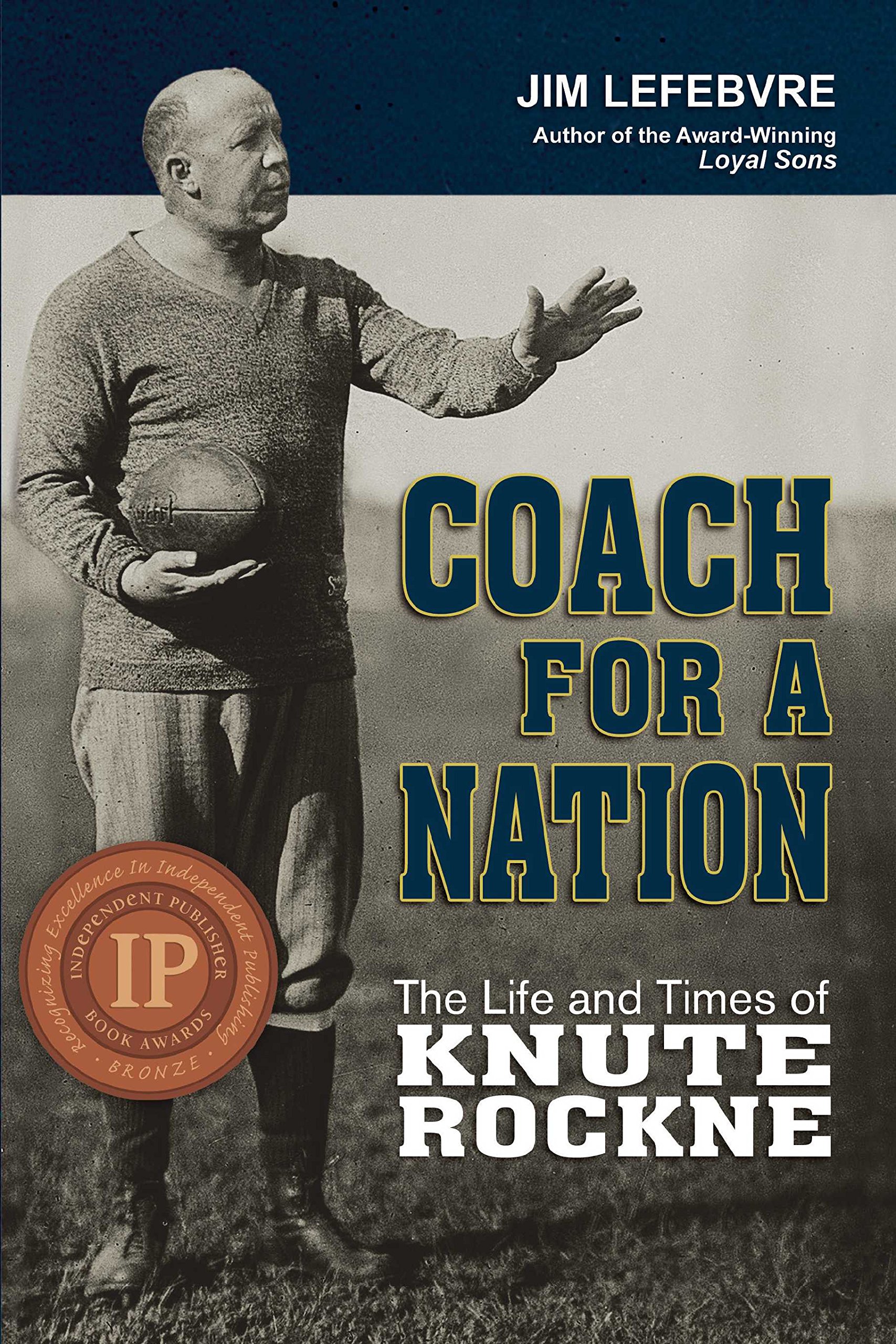 Amazon.com: Coach for a Nation: The Life and Times of Knute Rockne ...