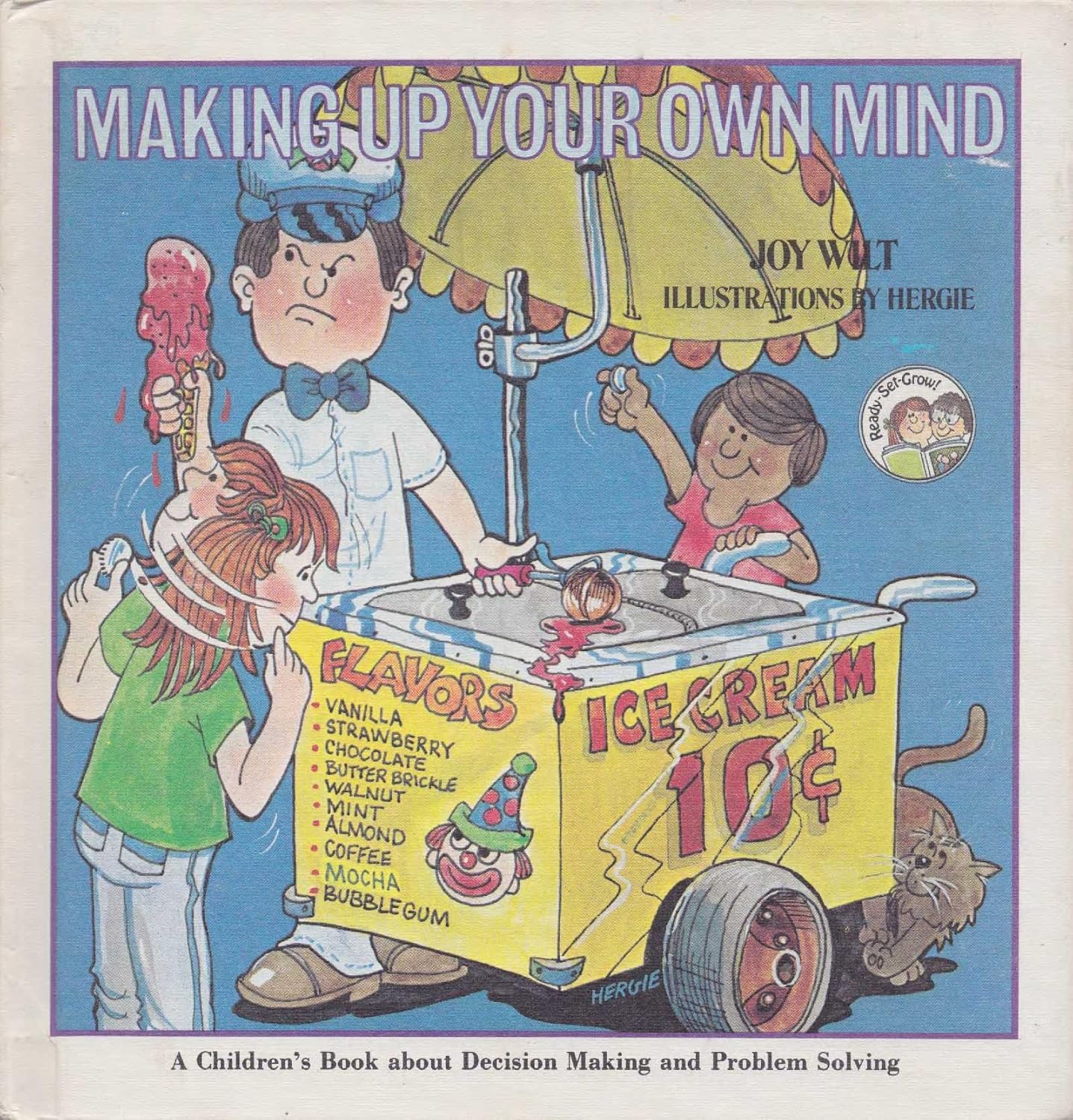 Making up your own mind: A children's book about decision making and ...