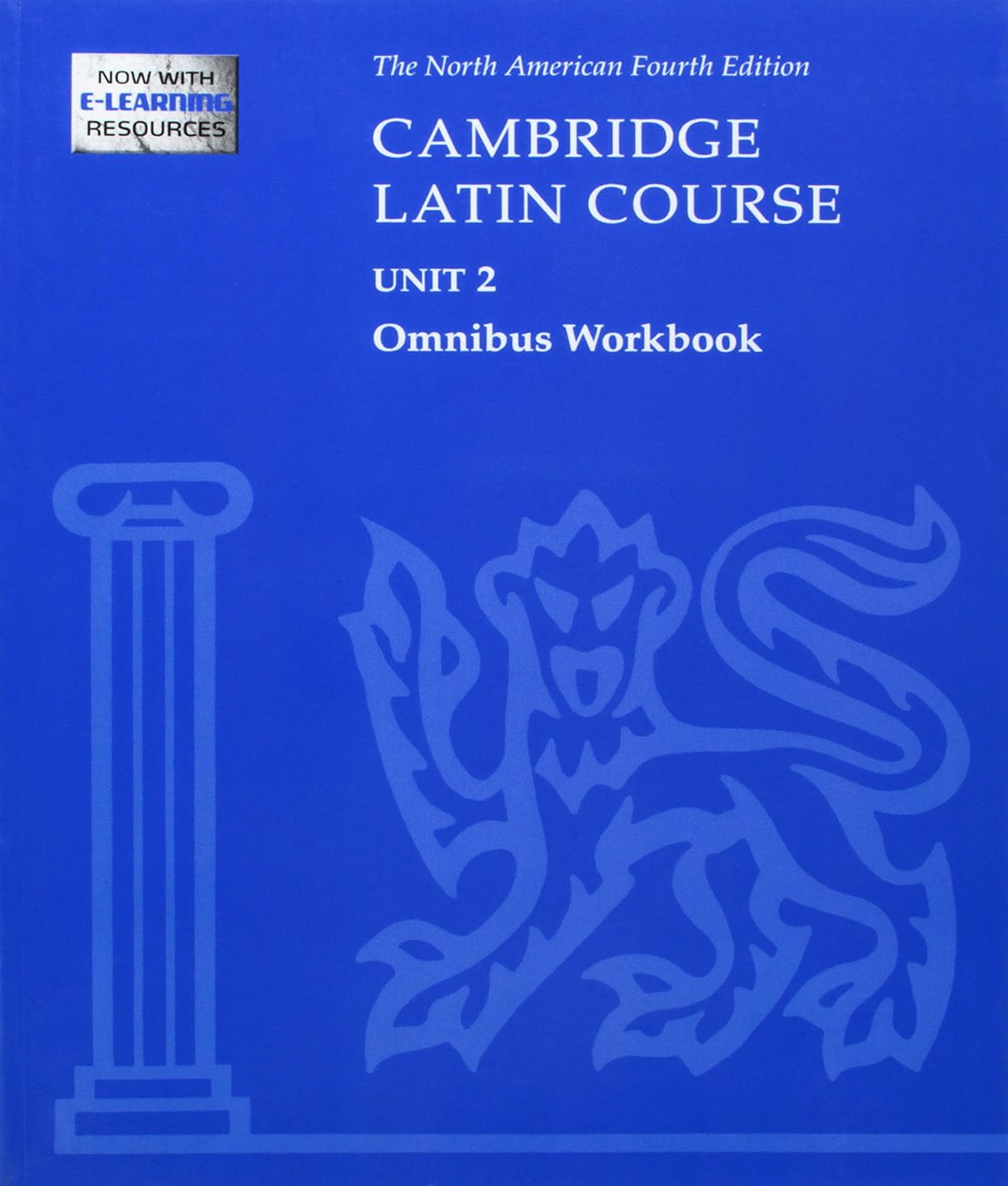 Cambridge Latin Course Unit 2 Omnibus Workbook North American Edition ...