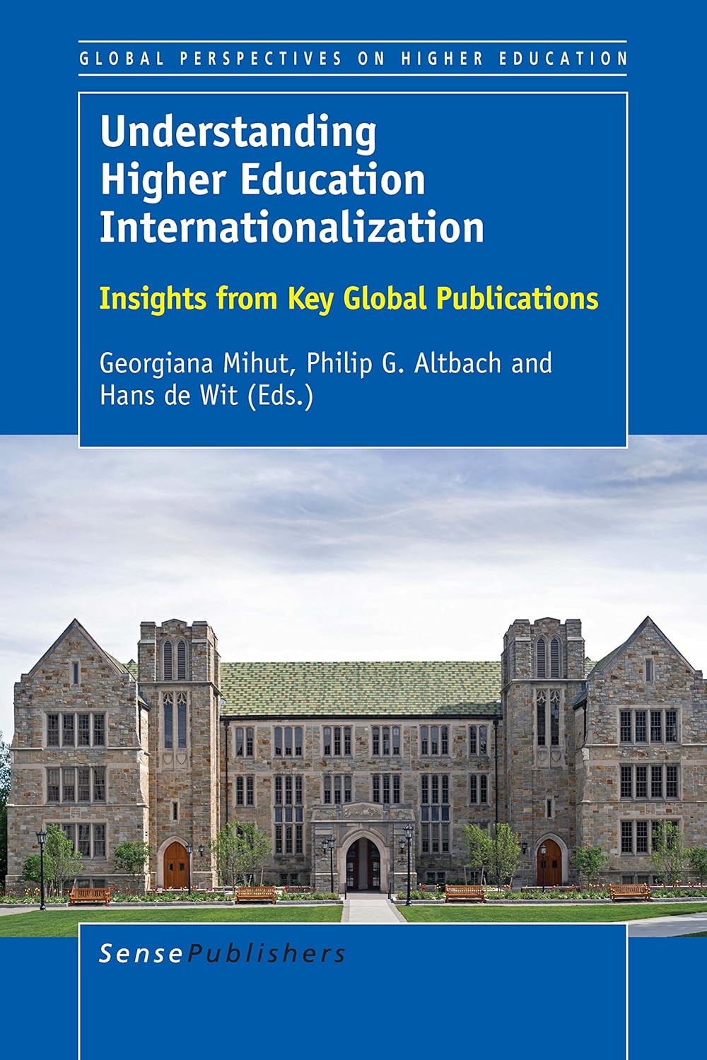 Buy Understanding Higher Education Internationalization: Insights from ...