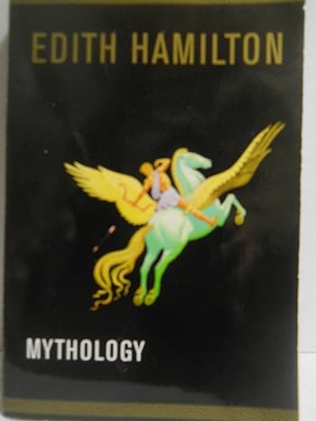 Amazon.com: Mythology: 9780316341516: Hamilton, Edith: Books