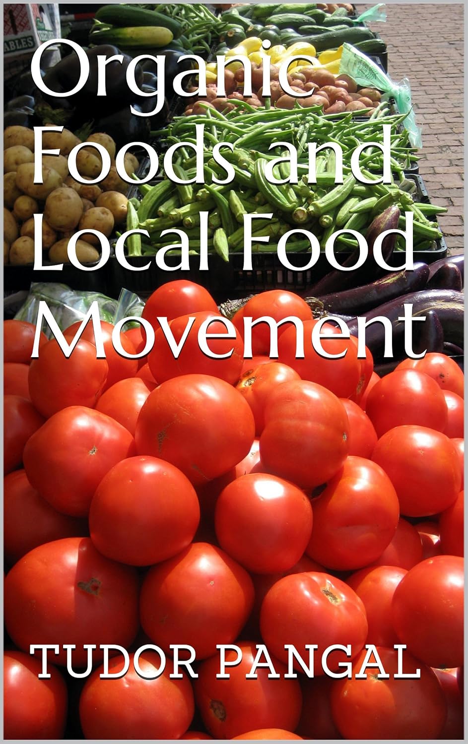 Amazon | Organic Foods and Local Food Movement (Food-Wise: Making the ...