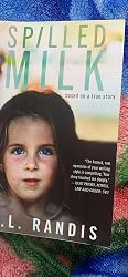Spilled Milk: Based On A True Story - Kindle edition by Randis, K.L ...