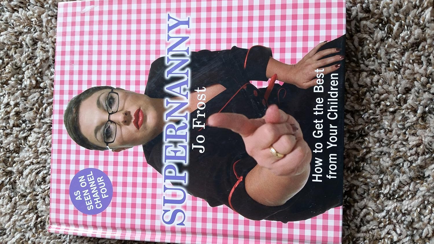 Supernanny: How to Get the Best from Your Children: Amazon.co.uk: Frost ...