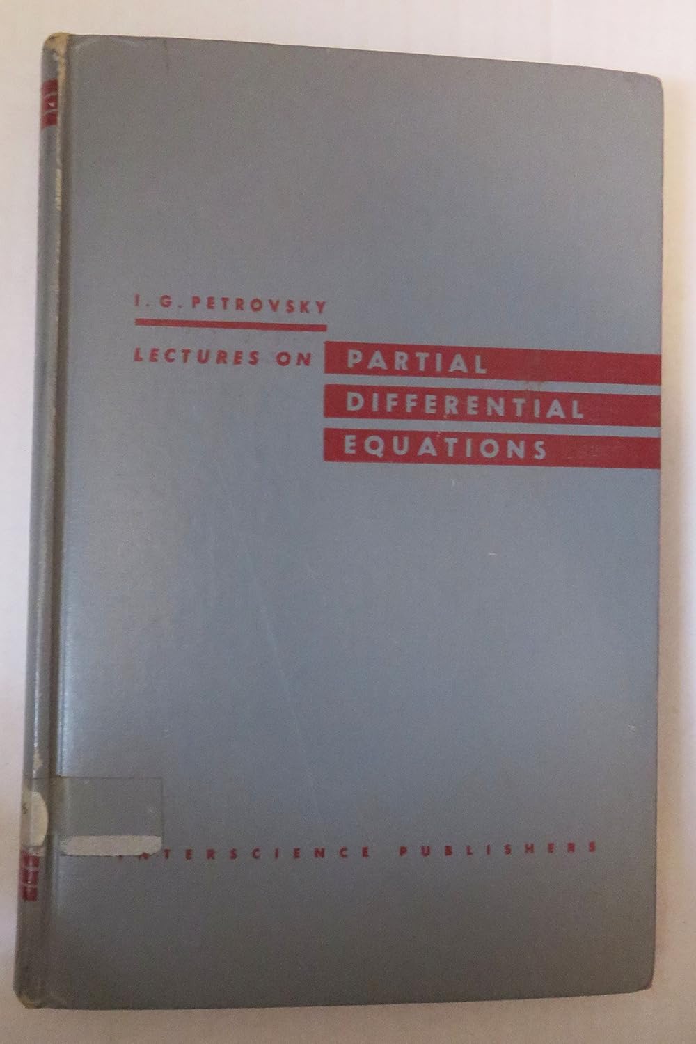 Lectures on partial differential equations. 3º edition: I. G. Petrovsky ...