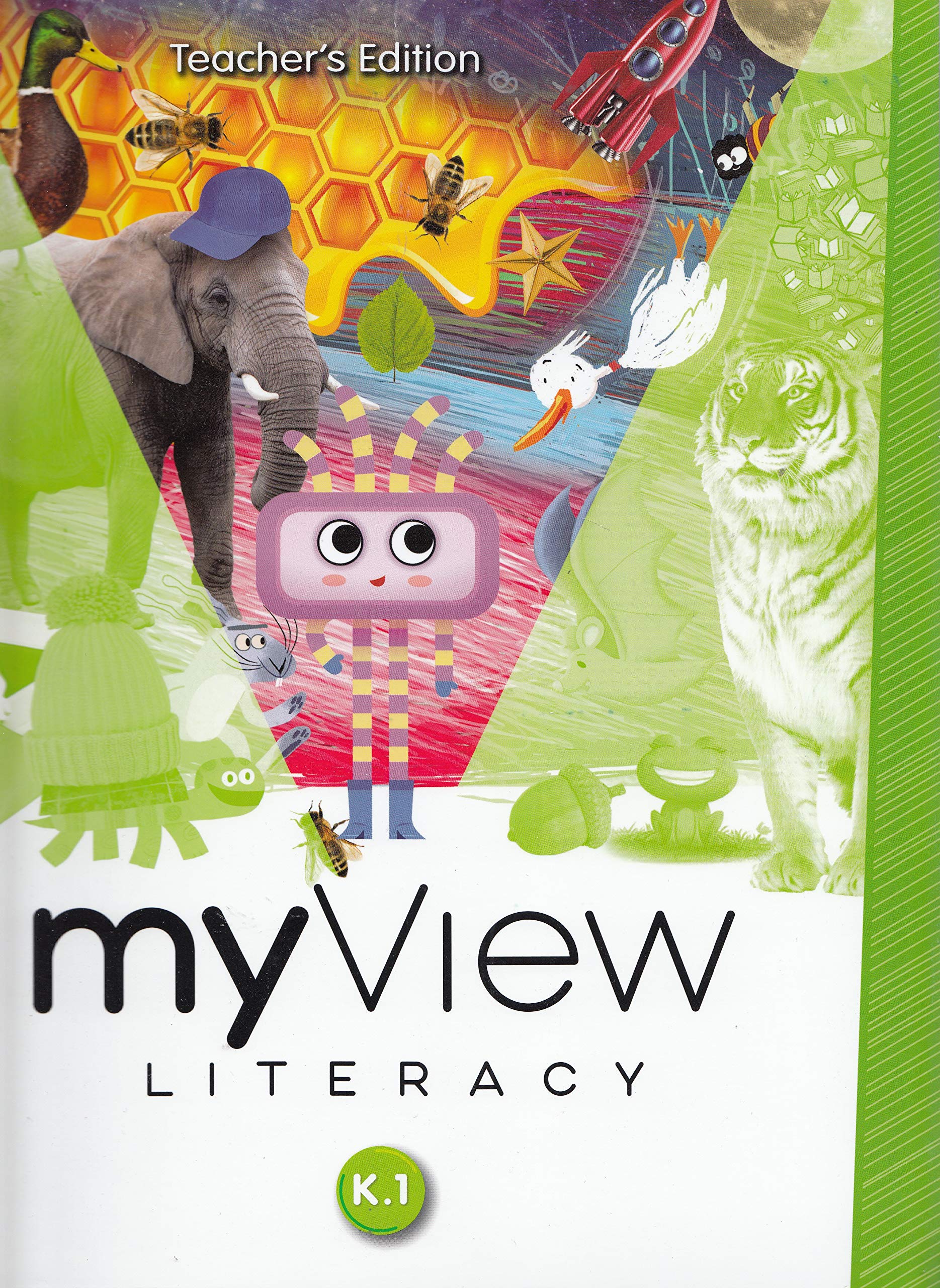myView Literacy: Teacher's Edition (Grade K, Unit 1) K.1: myView ...