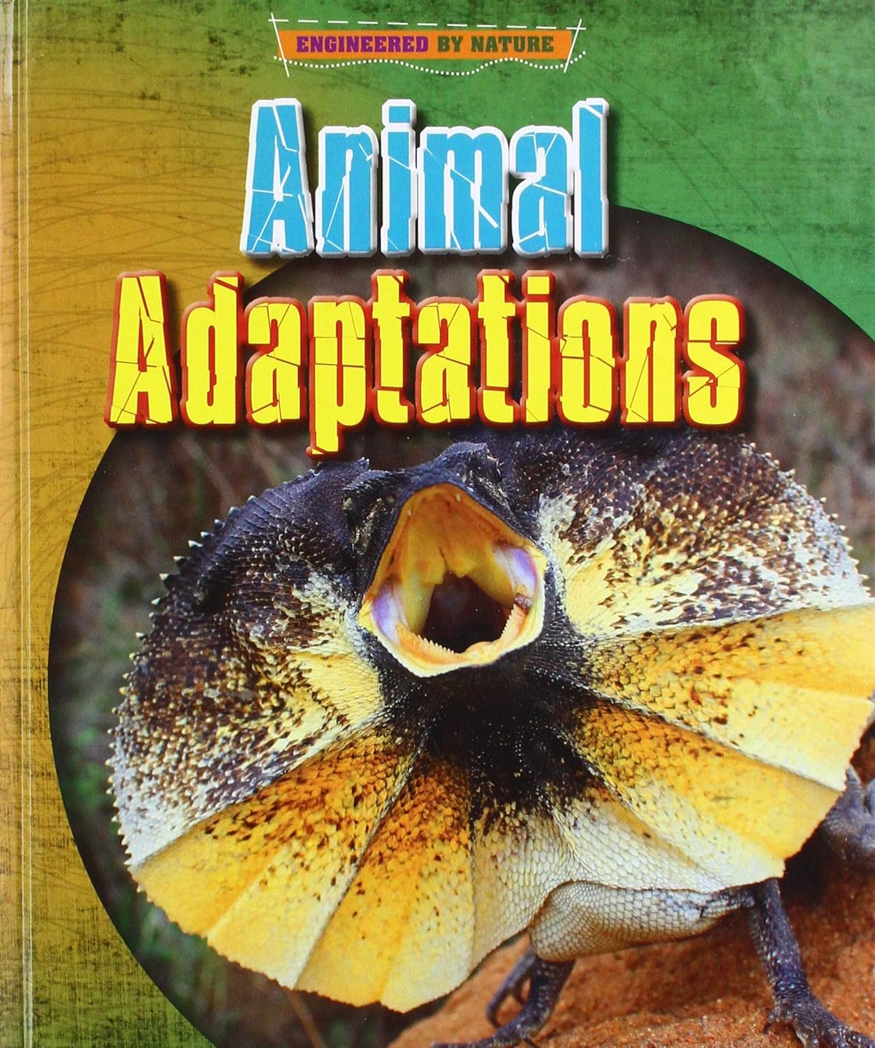 Engineered By Nature Animal Adaptations: Spilsbury, Louise ...