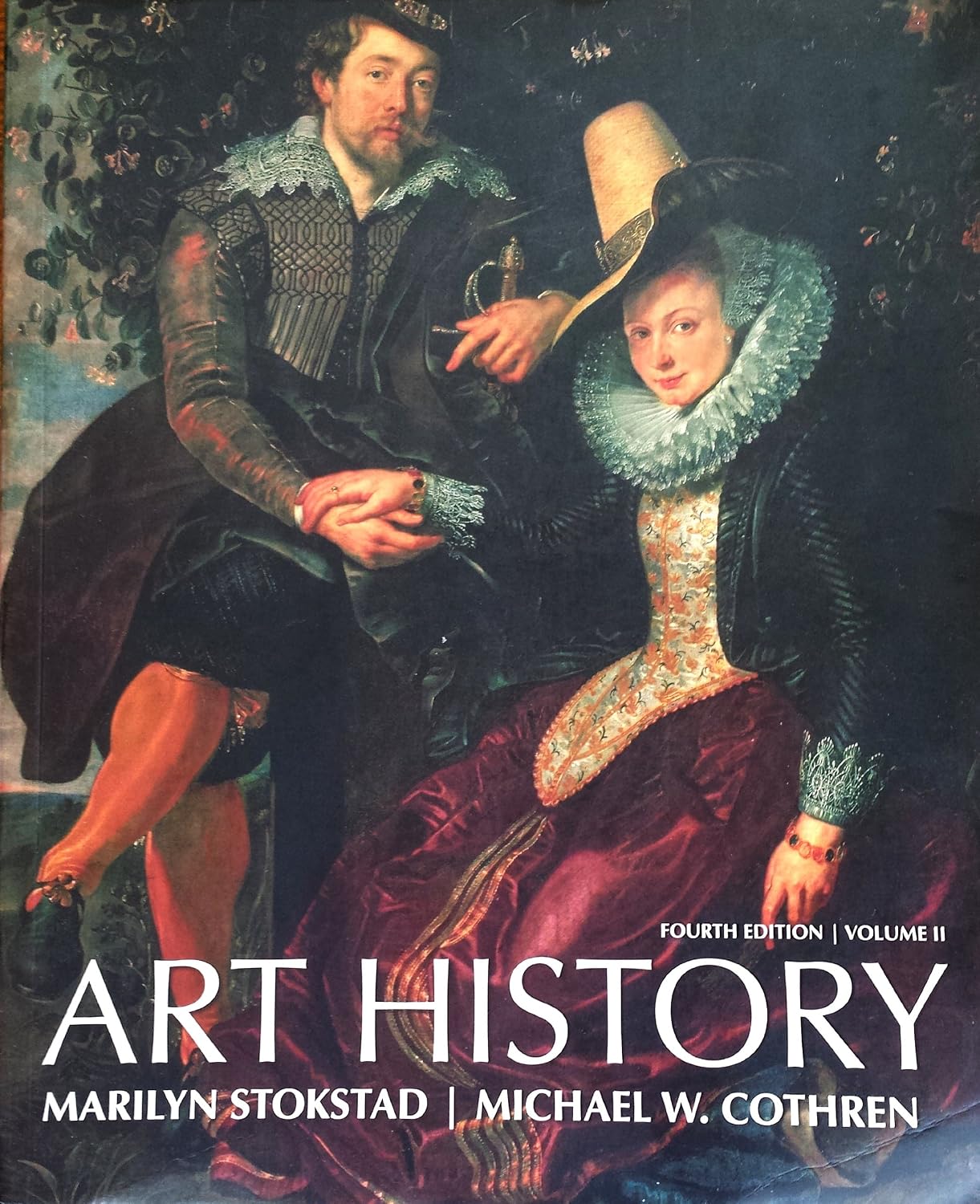Art History (Fourth edition; Volume Two): Marilyn Stokstad, Michael W ...