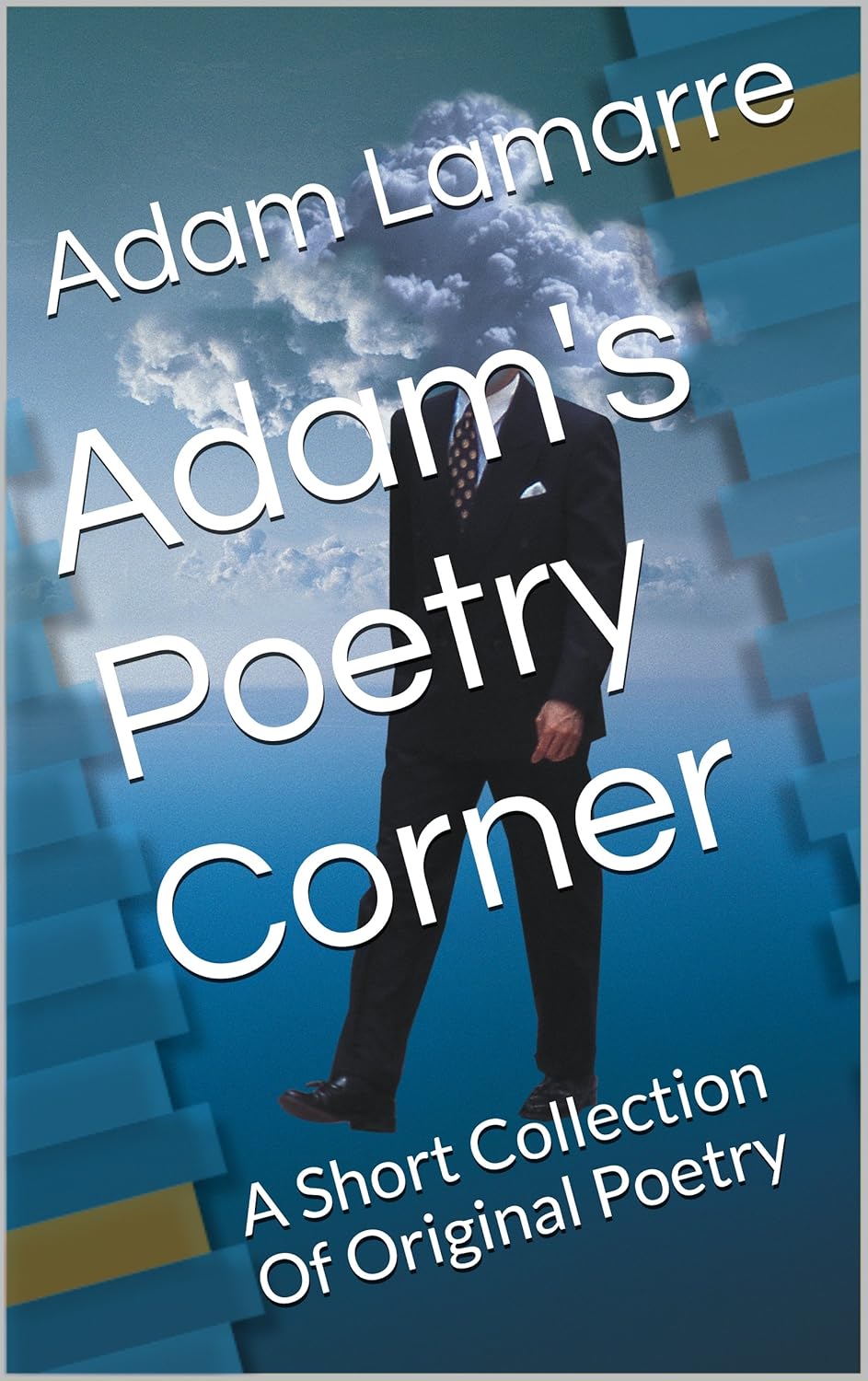 Amazon.com: Adam's Poetry Corner: A Short Collection Of Original Poetry ...