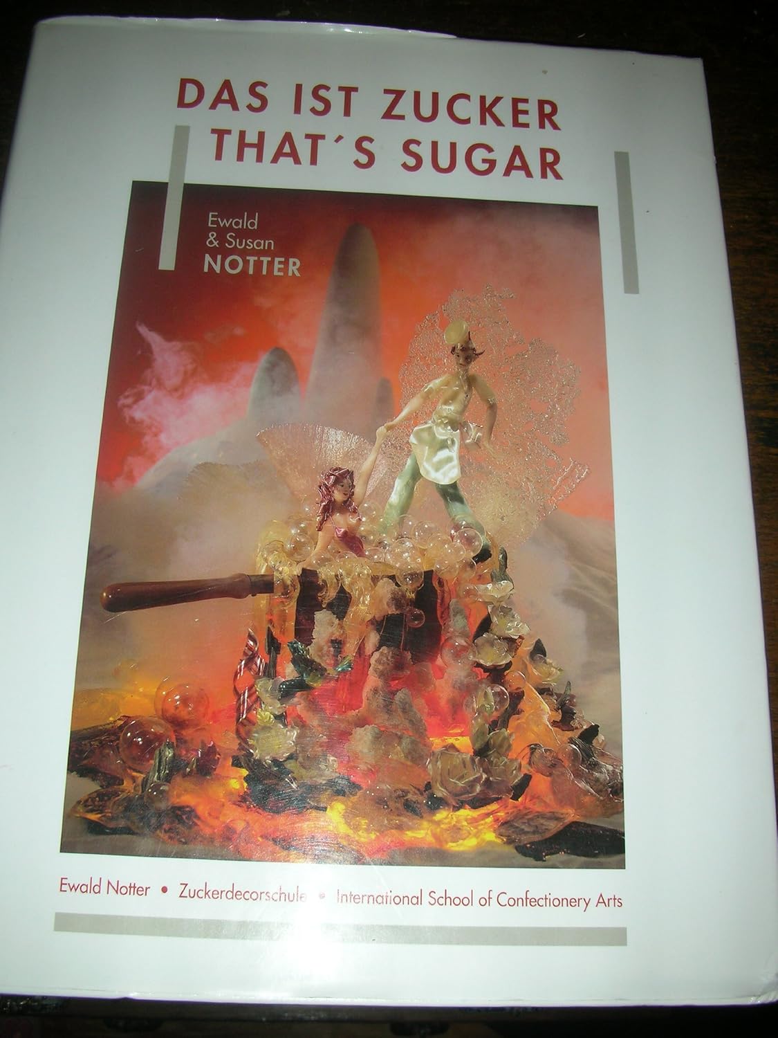 Das ist Zucker. That's Sugar: Notter, Ewald & Susan (authors ...