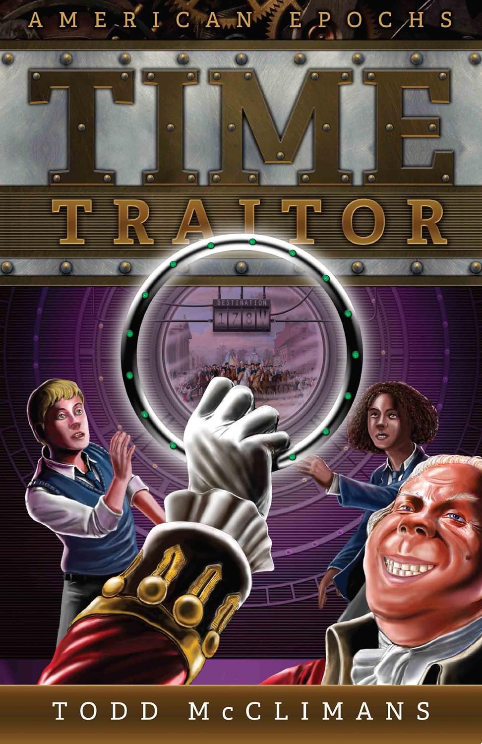 TIME TRAITOR (American Epochs Book 1) - Kindle edition by McClimans ...